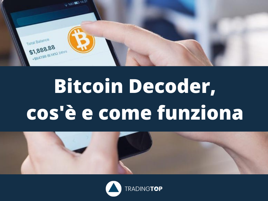 Bitcoin Decoder, Cos'è? Opinioni e Recensioni sul web. Tutta la Verità