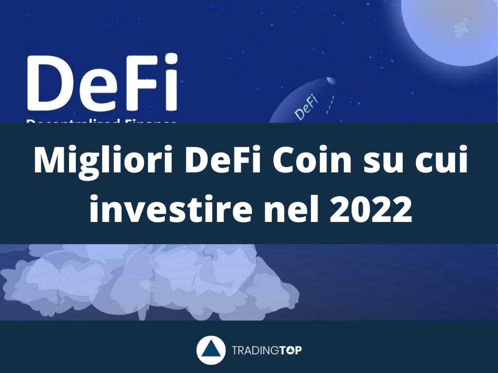 Migliori DeFi Coin da Comprare | 10+ token DeFi su cui investire nel 2022